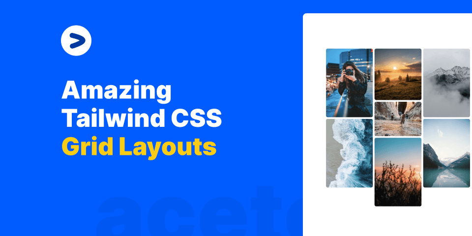 Amazing Tailwindcss Grid Layout Examples